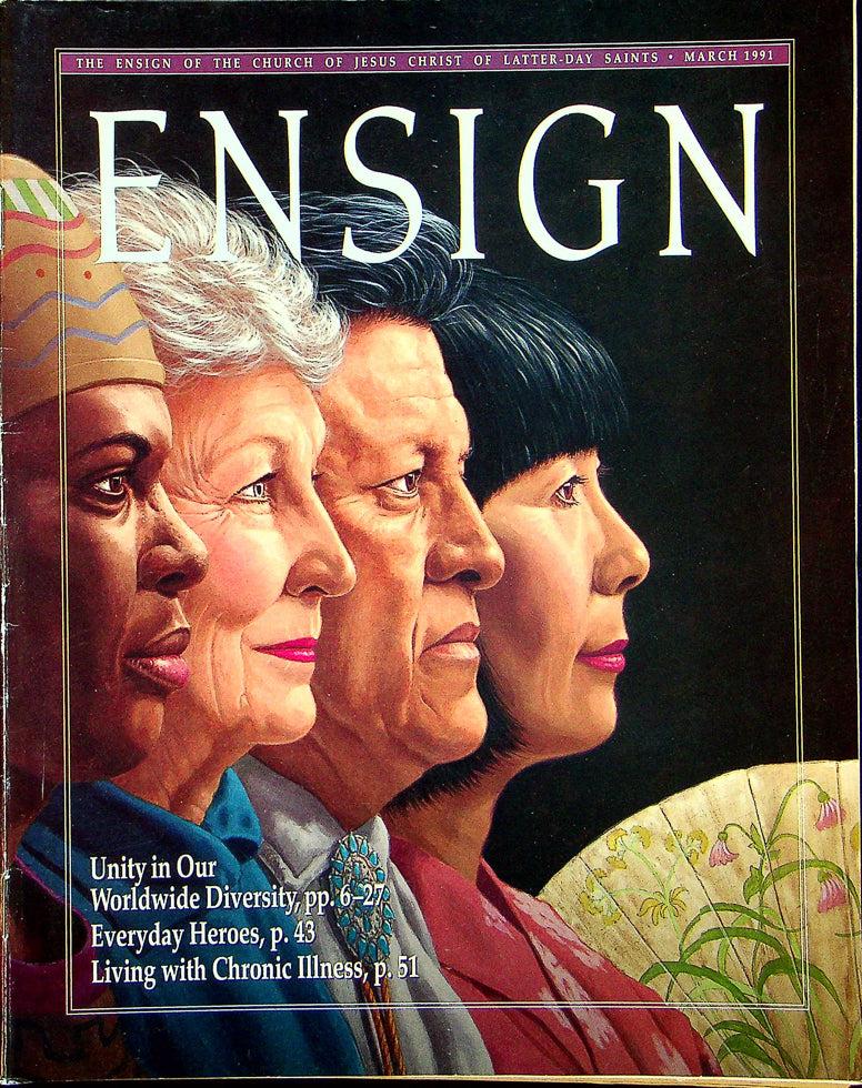 Ensign Magazine March 1991 Vol 21 No 3 Unity In Our Worldwide Diversit ...
