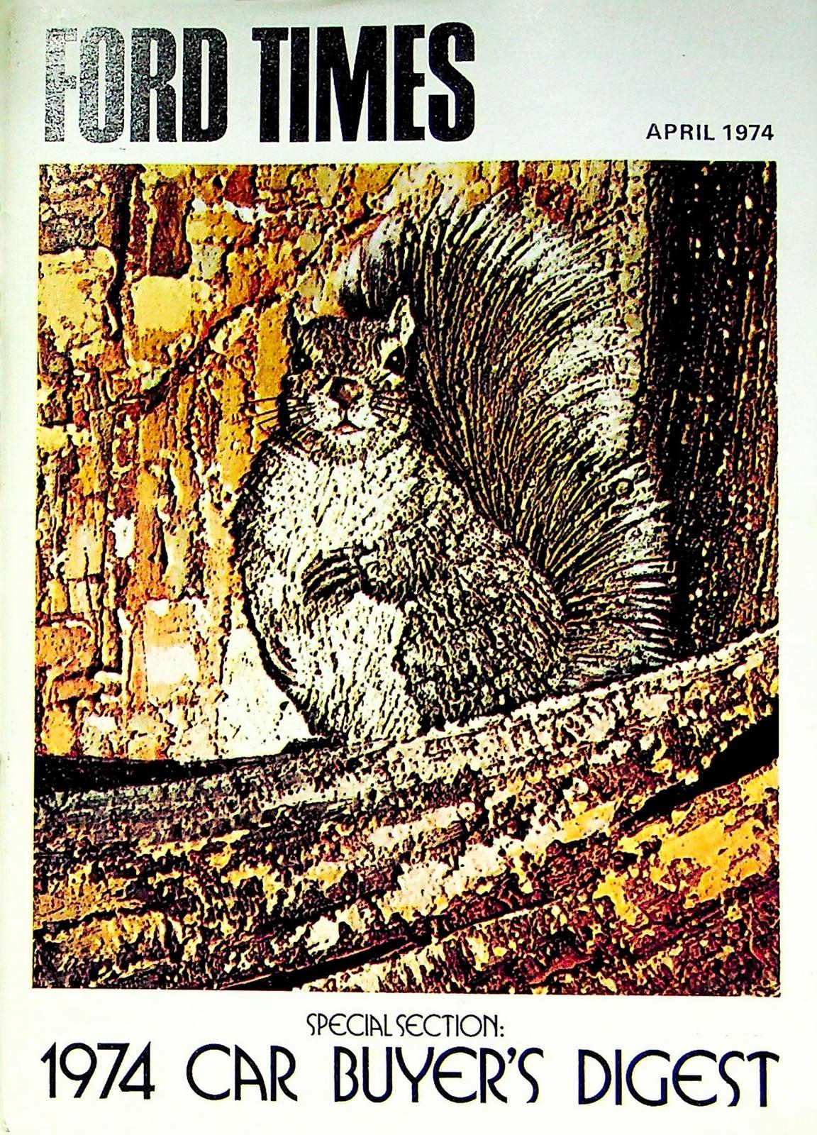 Ford Times Magazine April 1974 Car Buyer Digest Spirited Ladies 1776 R ...