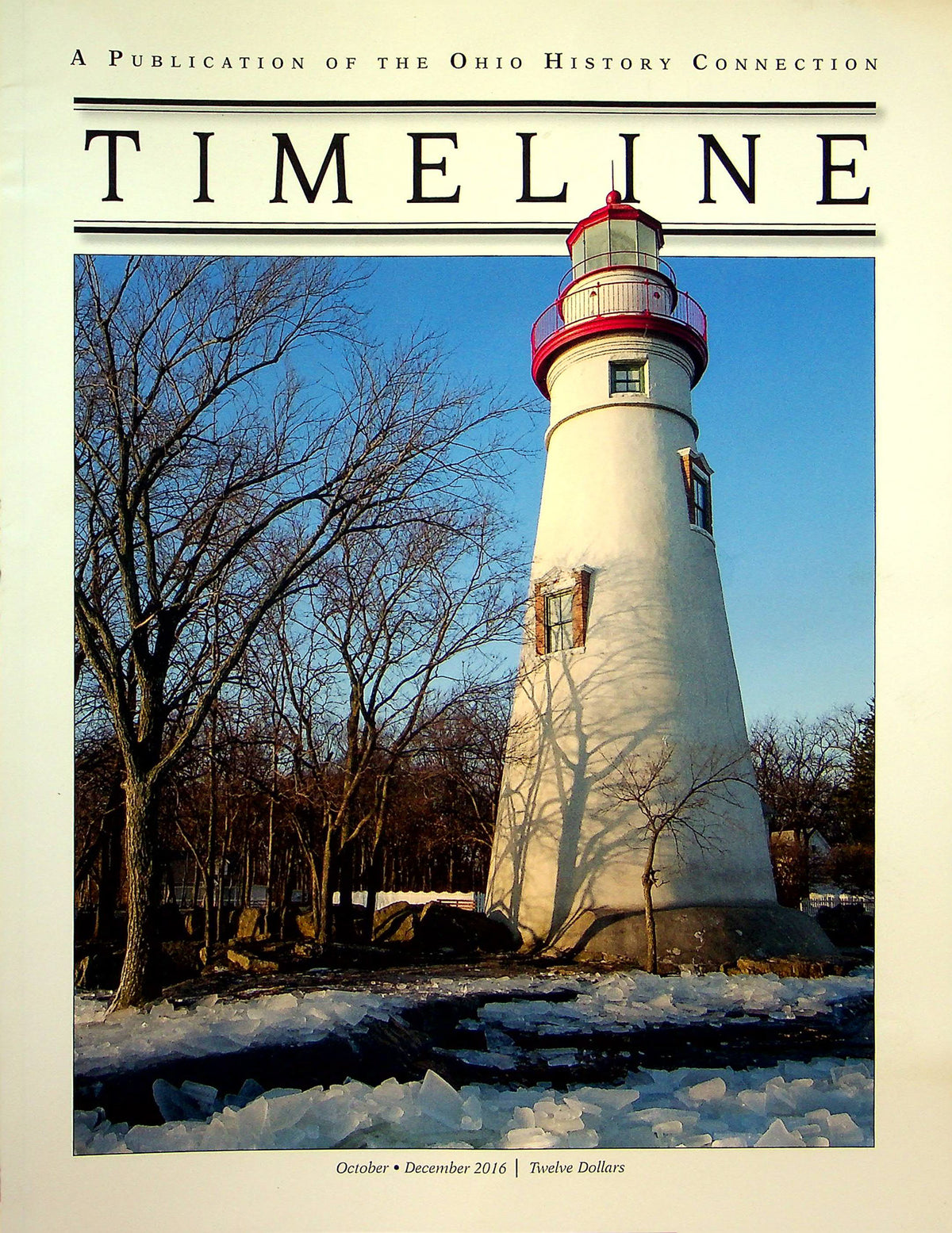 Timeline Ohio Historical Magazine Oct/Dec 2016 Vol 33 No 4 Marblehead ...