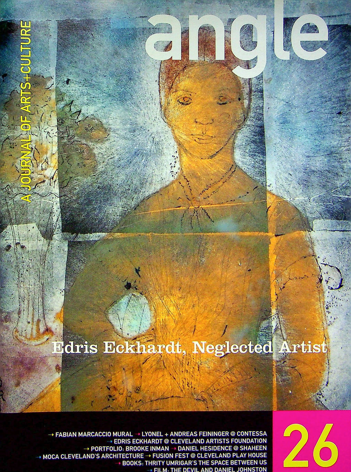 Angle Magazine May-June 2006 Edris Eckhardt Artist Paint Fabian Marcac ...