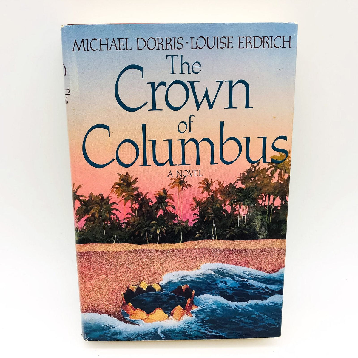 The Crown Of Columbus HC Michael Dorris 1991 Christopher Explorer 1st ...
