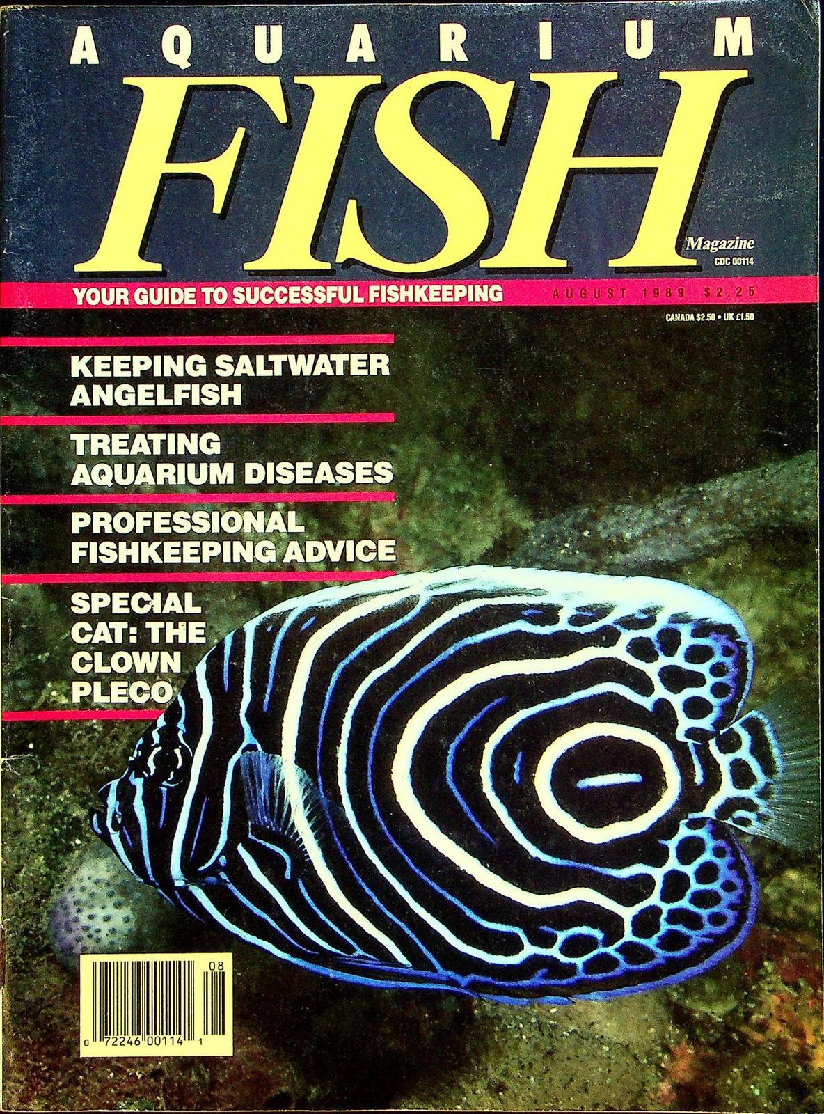 Aquarium Fish Magazine Jul/Aug 1989 Vol 1 No 6 Keeping Saltwater Angel ...