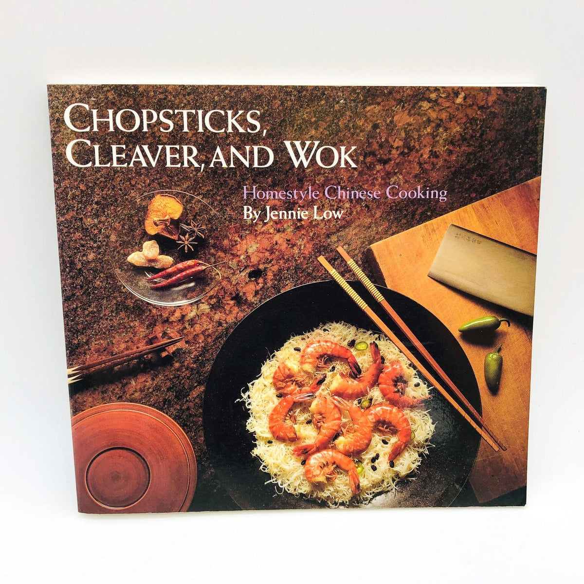 Chopsticks Cleaver And Wok Paperback Jennie Low 1987 Homestyle Chinese ...