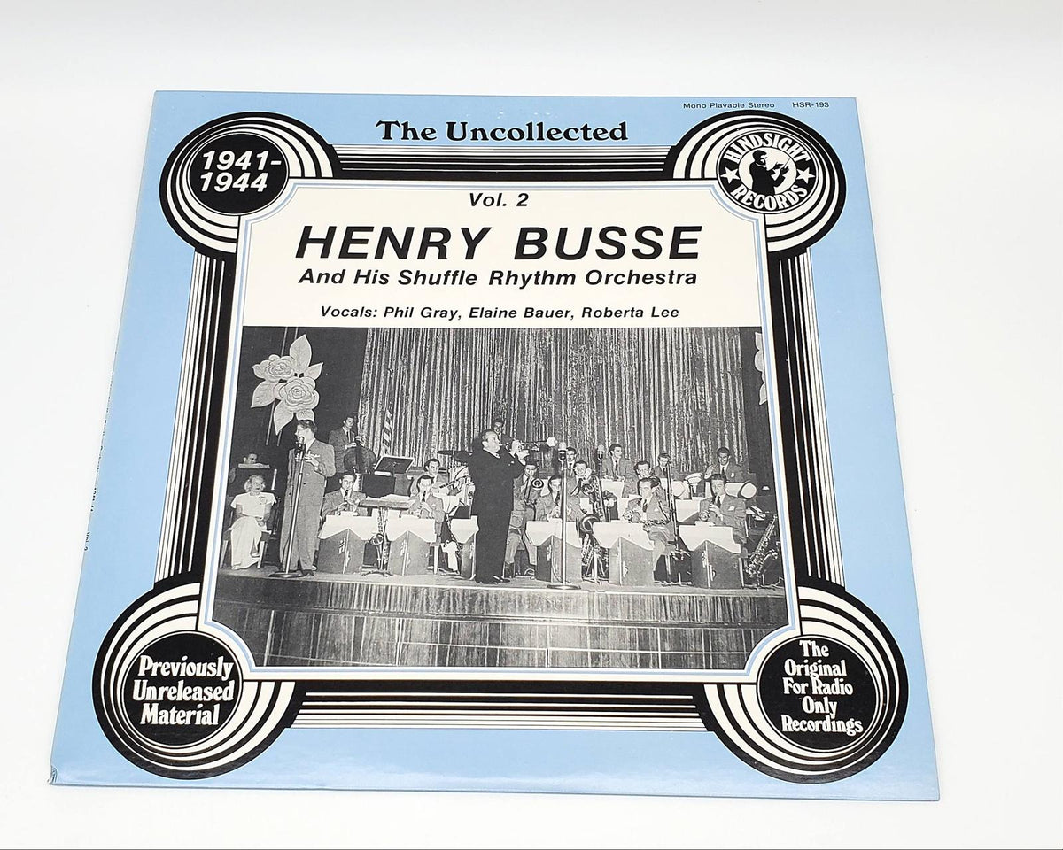 Henry Busse And His Orchestra The Uncollected, 1941-44 LP Record Hinds ...
